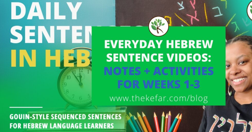 Daily Everyday Hebrew Sentence Videos: Notes + Activities for Weeks 1-3 ...