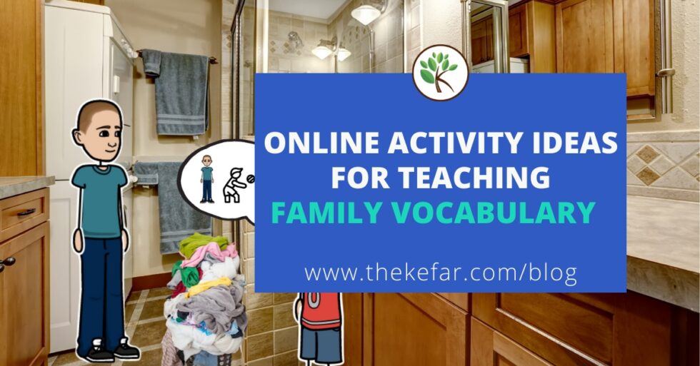 Online Language Activities for Teaching Family Vocabulary - The Kefar